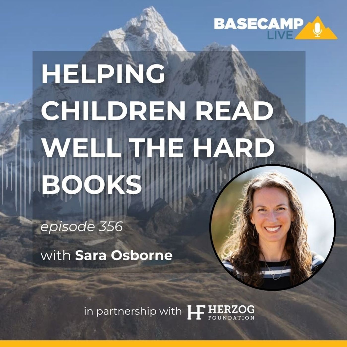 Helping Children Read Well the Hard Books with Sara Osborne - BaseCamp Live